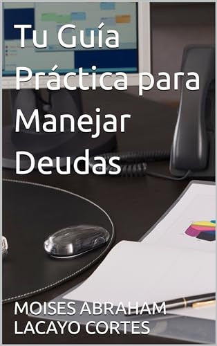 Guía práctica para saldar deudas y manejar múltiples deudas ... Guía práctica para saldar deudas y manejar múltiples deudas ...